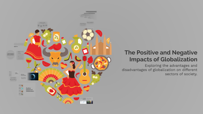 The Positive and Negative Impacts of Globalization by IKHSAN RIZAL ...