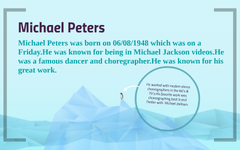 Michael Peters by Briahnna Lippett on Prezi