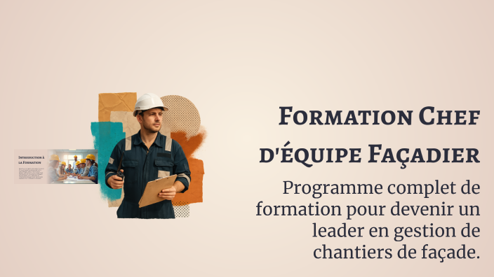 Formation Chef d'équipe Façadier by gfc_ group on Prezi