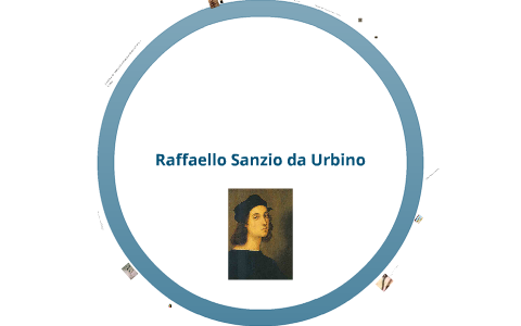 Raphael project by Mr. Schellenberg on Prezi
