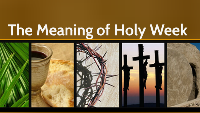 The Meaning of Holy Week by Rebecca Rossi on Prezi