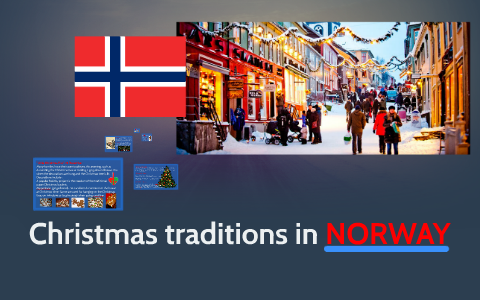 Christmas traditions in NORWAY by Alexandra Cote on Prezi