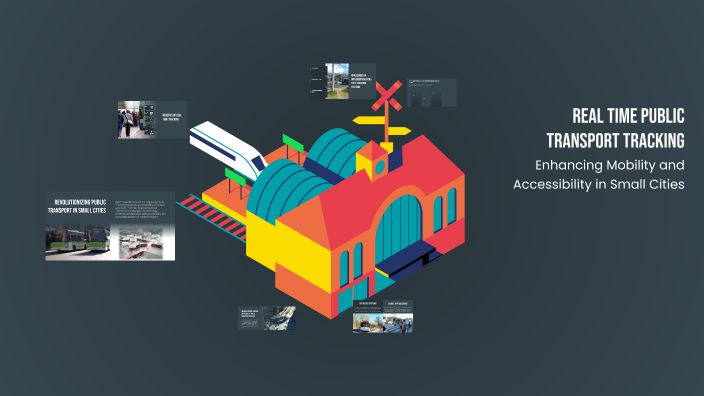 Real Time Public Transport Tracking by Sanjay Ssvp on Prezi