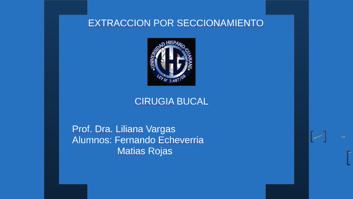 ODONTOSECCIÓN by Fernando Ariel Echeverria Balbuena on Prezi