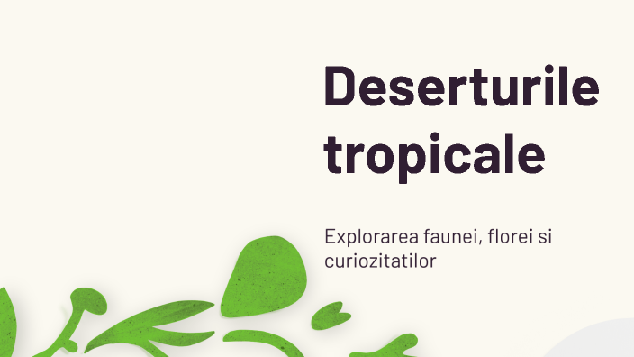 Deserturile tropicale by ioana radu on Prezi