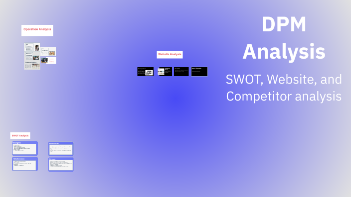 DPM Analysis by Steven Hany on Prezi