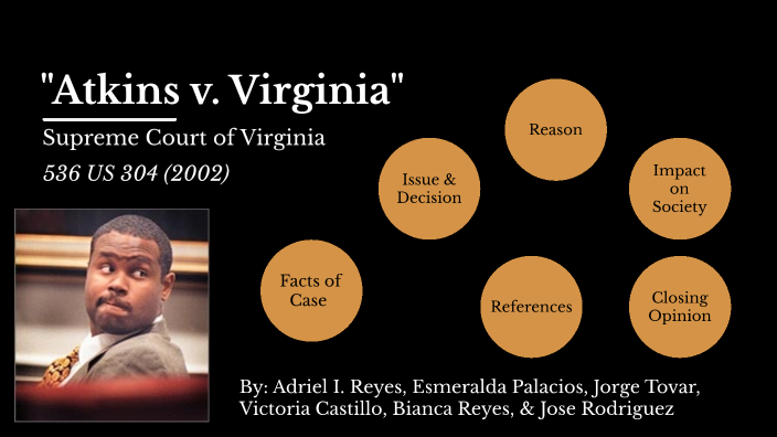 Atkins v. Virginia by Adriel Reyes on Prezi