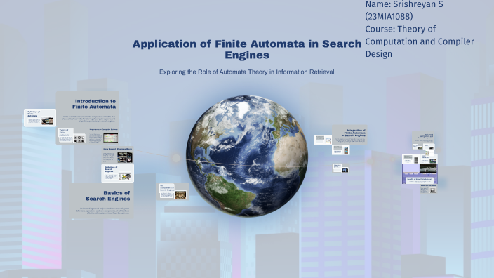 Application of Finite Automata in Search Engines by Srishreyan S on Prezi