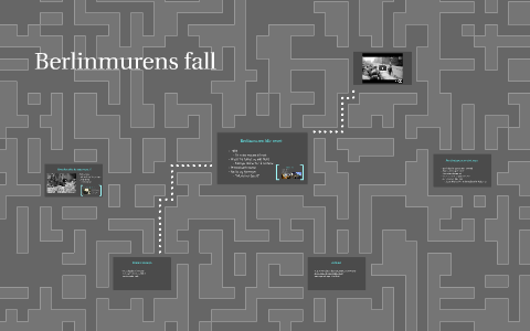 Berlinmurens fall by Synne Christensen on Prezi Next