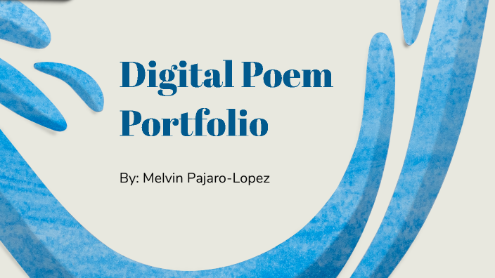 Digital Poem Portfolio by Melvin .1342 on Prezi Next