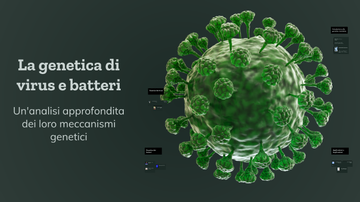 La genetica di virus e batteri by Anna Fucci on Prezi