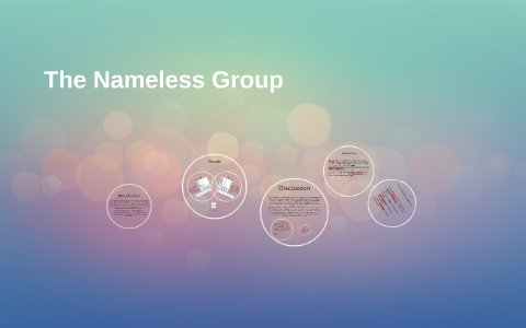 Nameless Group by Ashley Prue on Prezi