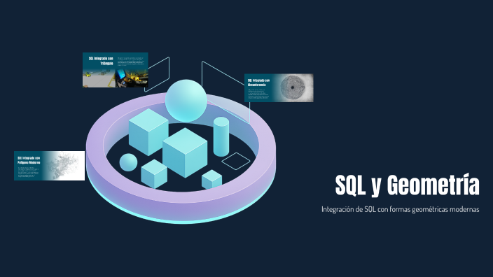 SQL y Geometría by Miche on Prezi