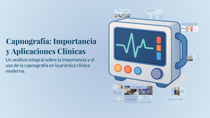 Capnografía: Importancia y Aplicaciones Clínicas by Raquel Delgado on Prezi