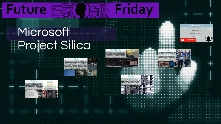 Microsoft Project Silica by Anupam Vipul on Prezi