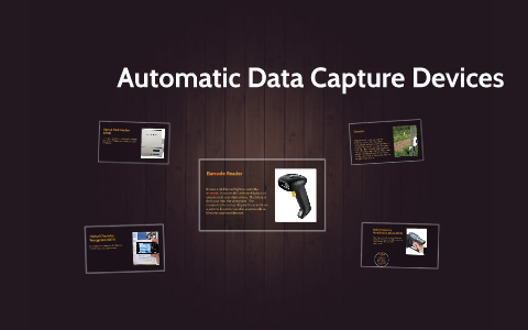 Automatic Data Capture Devices by Jade Wilkinson on Prezi
