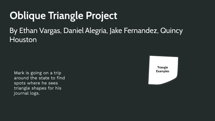 Oblique Triangle Project by Ethan Vargas on Prezi