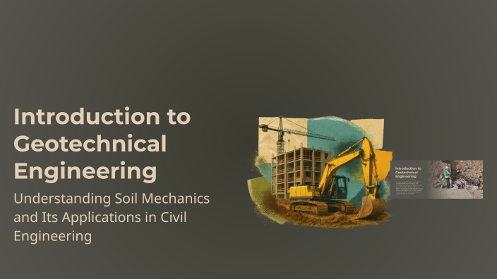 Introduction to Geotechnical Engineering by Sahar saad on Prezi