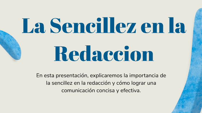 La Sencillez en la Redacción by Yami Perez on Prezi