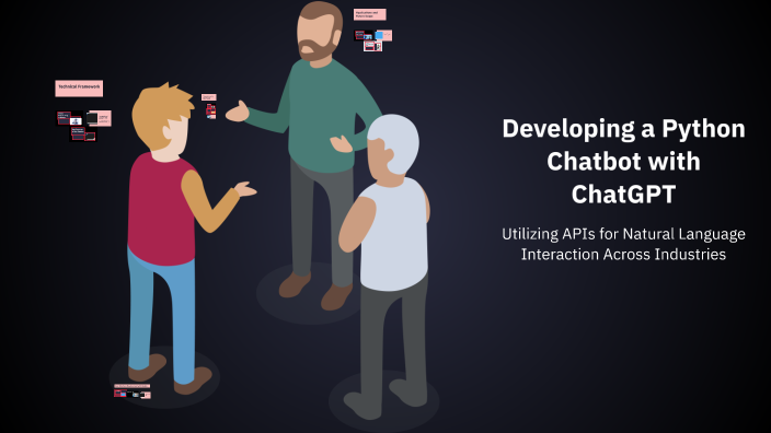 Developing a Python Chatbot with ChatGPT by Ashmit Agrawal on Prezi