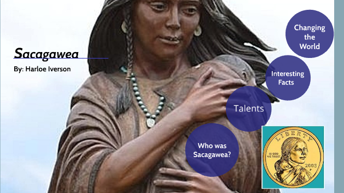 Sacagawea Biography by Grace Easterwood on Prezi