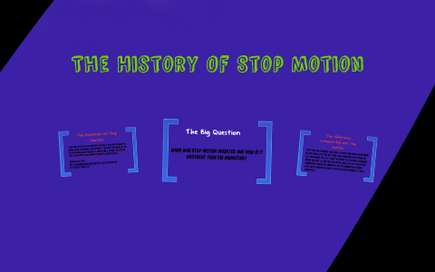 The History Of Stop Motion by brady vanderzalm