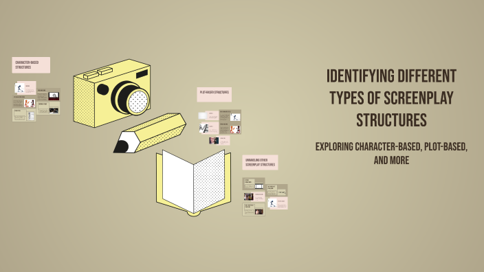 Identifying Different Types of Screenplay Structures by nivi k on Prezi