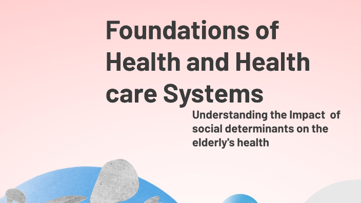 Foundations of Healthcare by Olivia Evans on Prezi