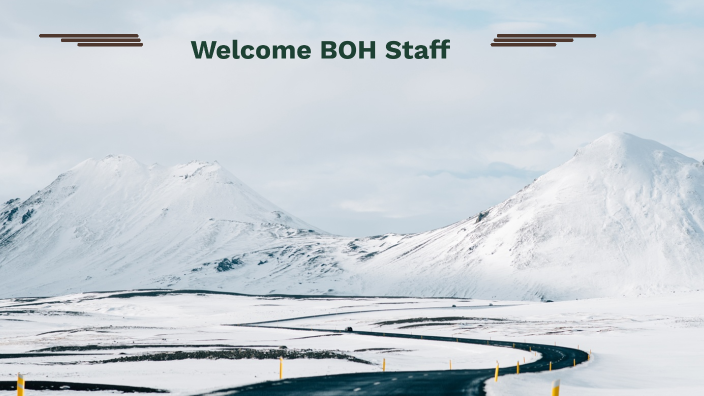 Welcome BOH Staff by Alexander Castro on Prezi