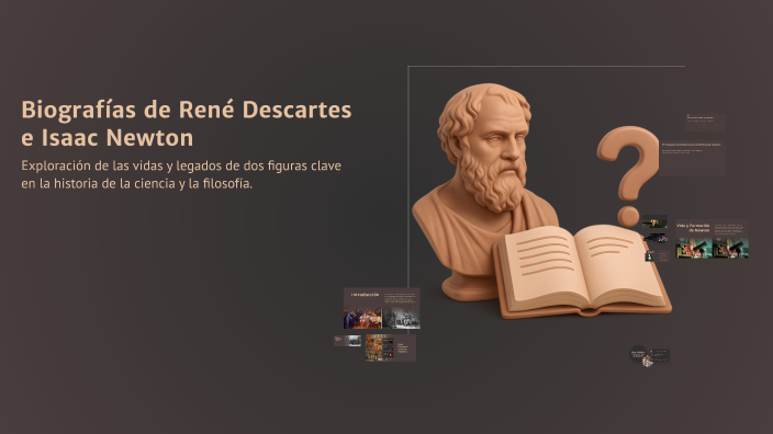 Biografías de René Descartes e Isaac Newton by Silvana Carabali on Prezi