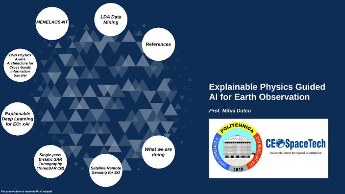 Explainable Physics Guided AI for Earth Observation -Prof. Mihai Datcu ...