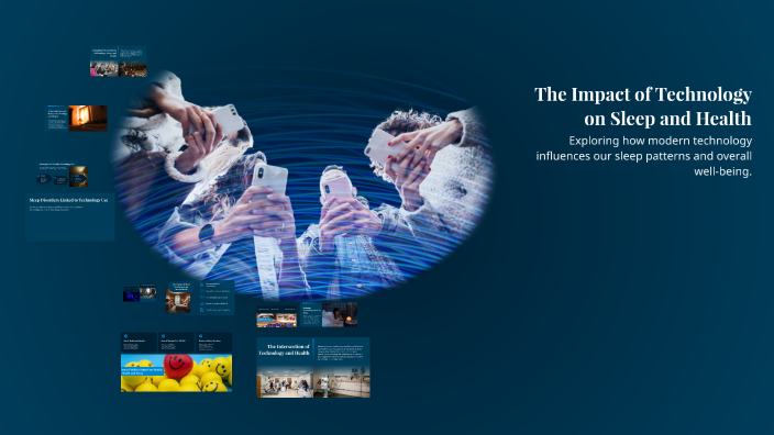 The Impact of Technology on Sleep and Health by cyberpole rabah on Prezi