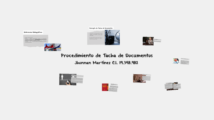 Procedimiento de Tacha de Documentos by Jhonnan A. Martínez C. on Prezi