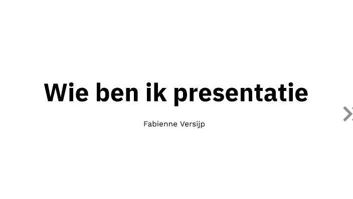 Wie ben ik presentatie by Fabienne Versijp on Prezi