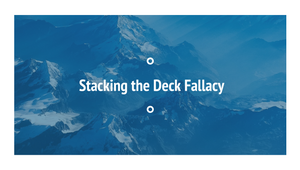 Stacking the Deck Fallacy by Jaafar Sameer on Prezi Design