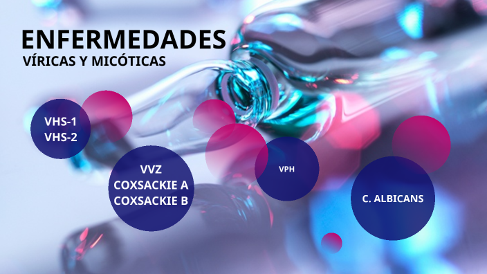 ENFERMEDADES VÍRICAS Y MICOTICAS by Angeles Yuguri Garcia on Prezi