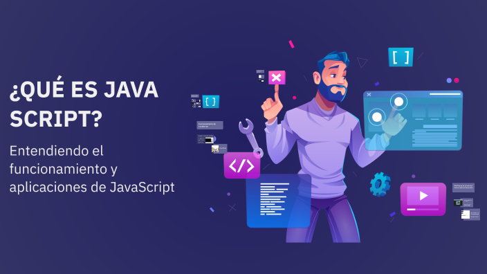 ¿QUÉ ES JAVA SCRIPT? by ana cabrera on Prezi