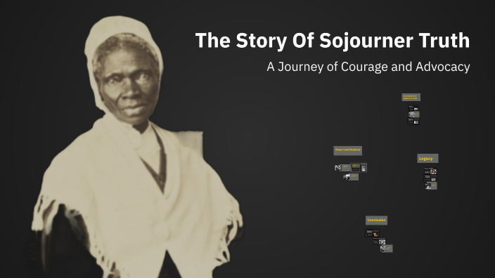 The Story Of Sojourner Truth by ricky wilson on Prezi