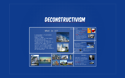 Deconstructivism by Lydia Sanchez on Prezi