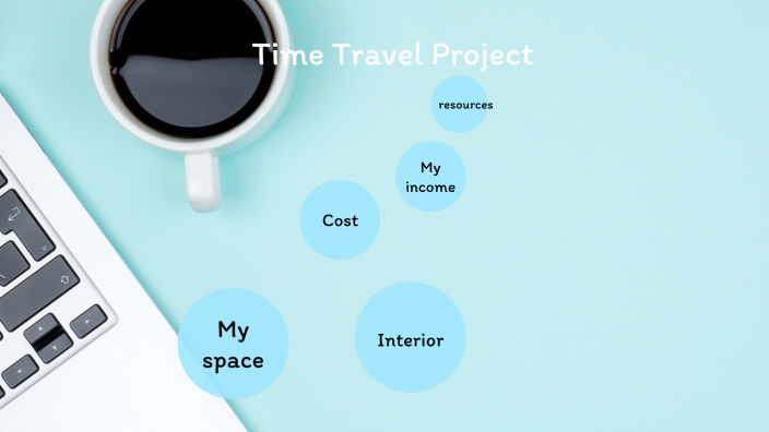 Time travel project by David Serrano on Prezi
