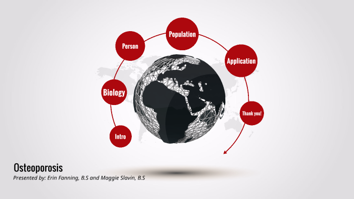 Osteoporosis by maggie slavin on Prezi