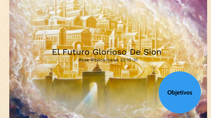 El Futuro Glorioso De Sion by Ivan Ramos feliciano on Prezi