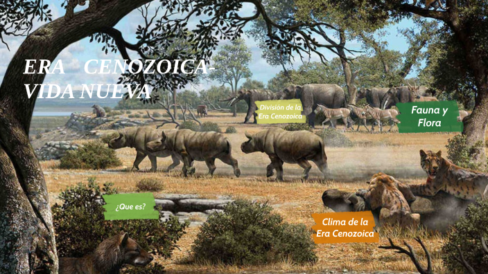 ERA CENOZOICA by wilson arlec jaimes moreno on Prezi