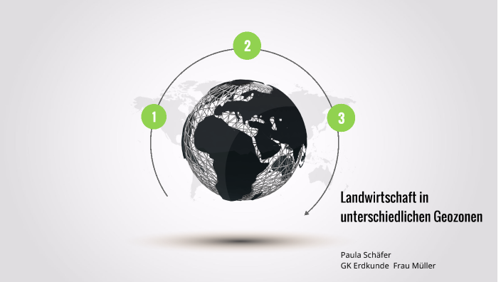 Landwirtschaft in unterschiedlichen Geozonen by Anne Schäfer on Prezi
