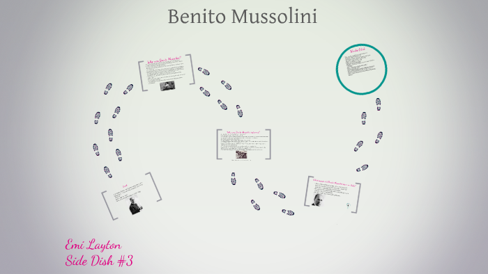 Benito Mussolini- Side Dishes #3 by Emi Layton on Prezi
