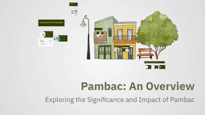 Pambac: An Overview by Elena Busuioc on Prezi