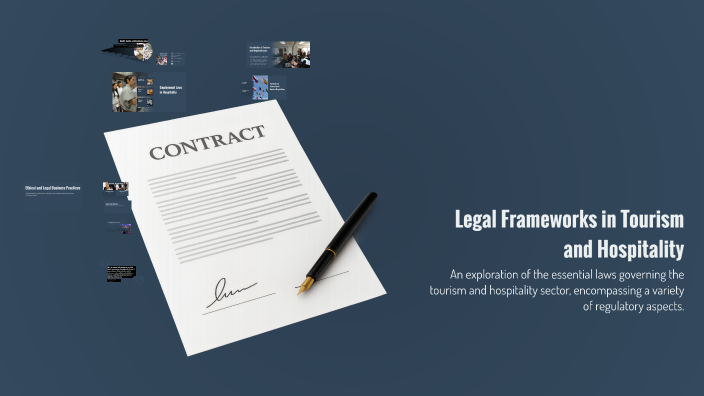 Legal Frameworks in Tourism and Hospitality by Car Mi on Prezi