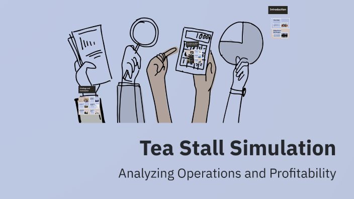 Tea Stall Simulation by Aashish Dundi on Prezi