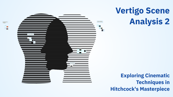 Vertigo Scene Analysis by Suzanne H on Prezi