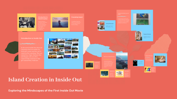 Island Creation in Inside Out by Allen Chen on Prezi